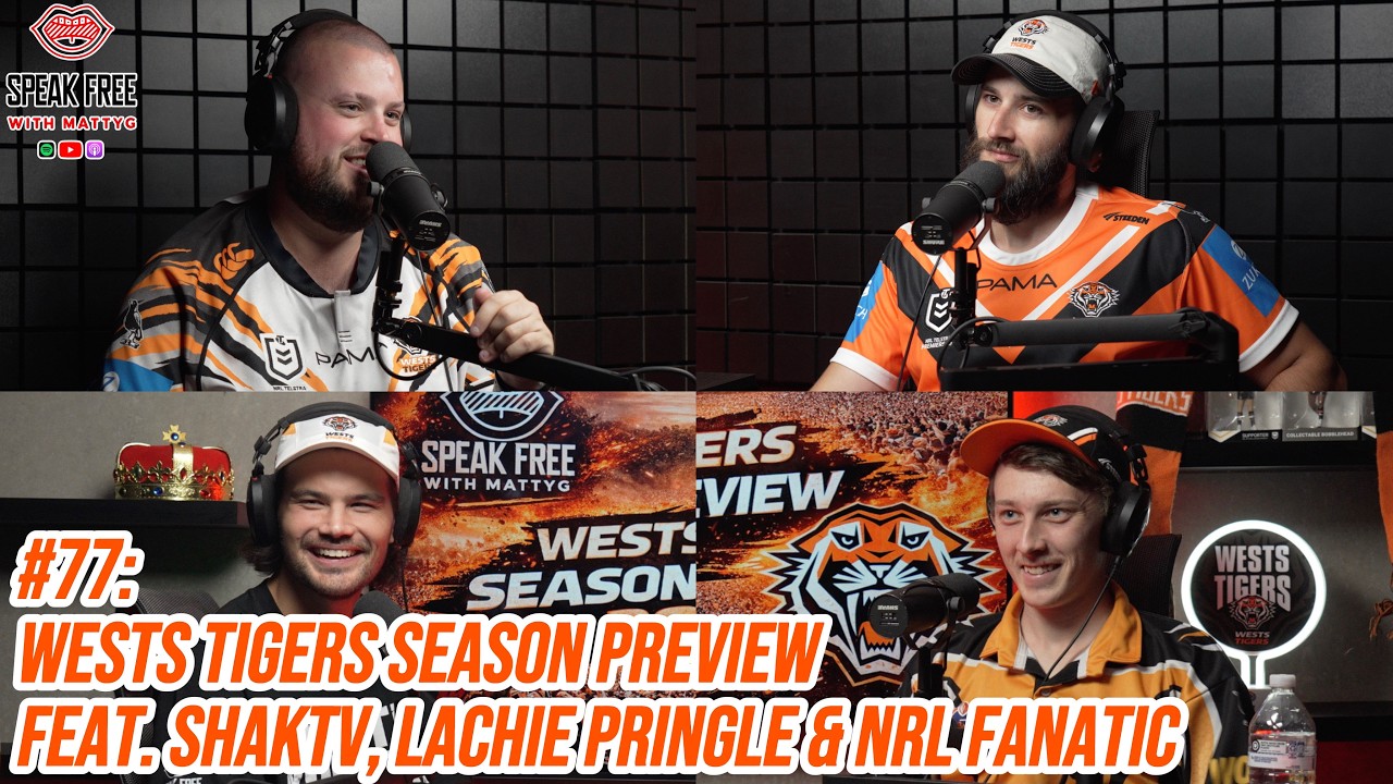 EPISODE #77: WESTS TIGERS 2026 SEASON PREVIEW (FEAT. SHAKTV, LACHIE ...