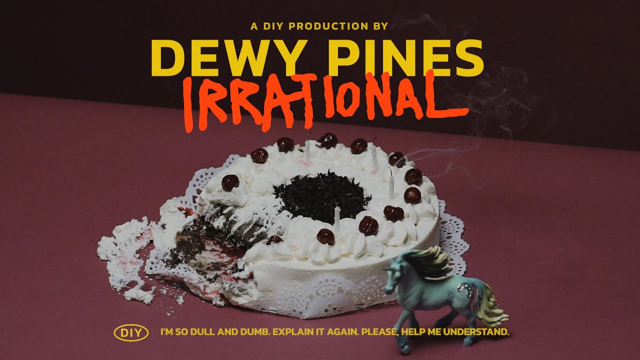 Dewy Pines - Irrational (Official Video) - YouTube