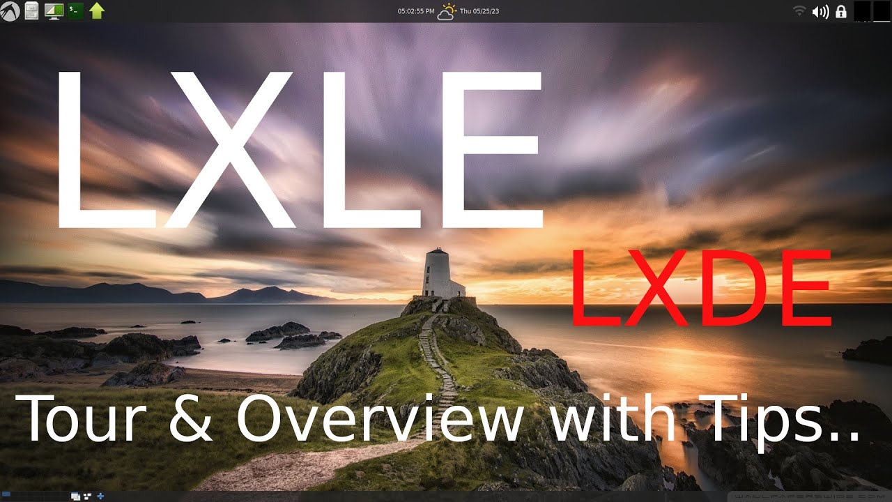 LXLE - The LXDE Desktop - Tour & Overview with Tips. - YouTube