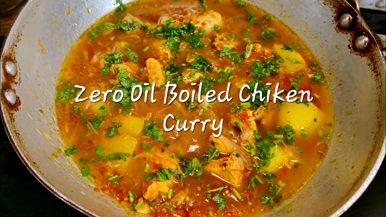 Oil Free Chicken Curry | Boiled Chicken Curry | Healthy Recipe with ...