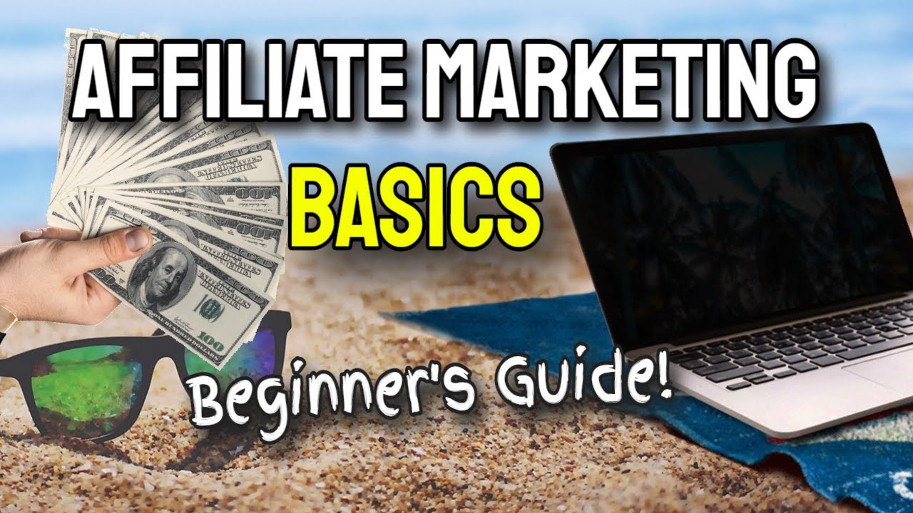 Affiliate Marketing Basics Beginners Guide (UPDATED For 2020!) - YouTube