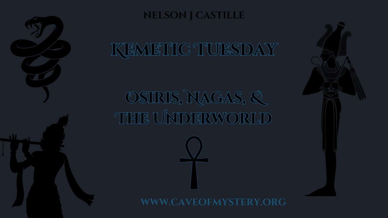 Kemetic Tuesday - Osiris, Nagas & The Underworld - The Kingdom of Christ (KRST) - YouTube