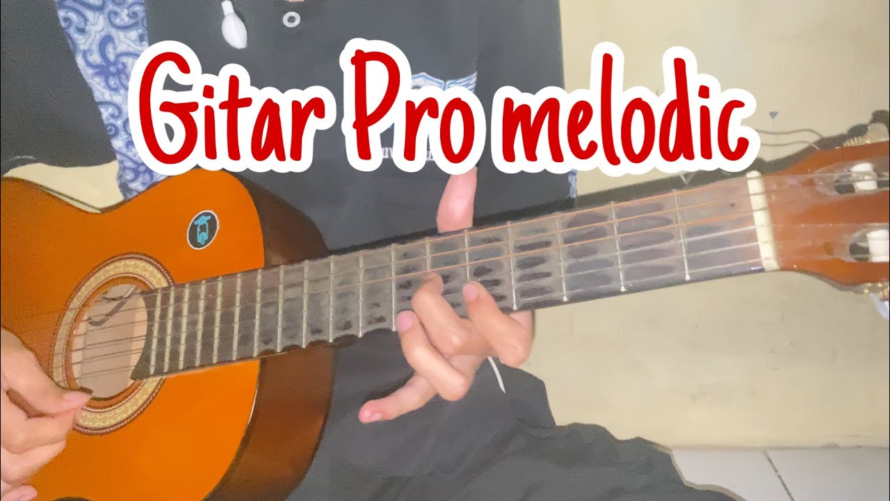 Gitar pro melodic by me - YouTube