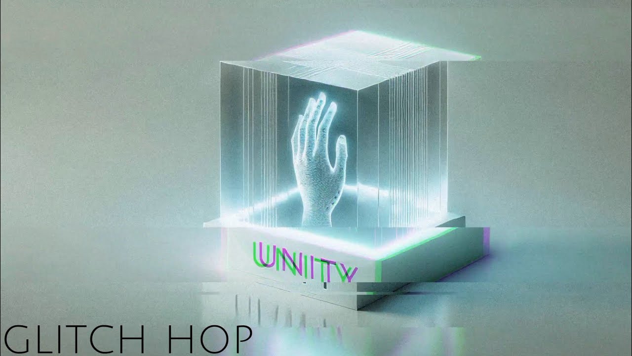 Unity (Glitch Hop) #2025 (1) - YouTube