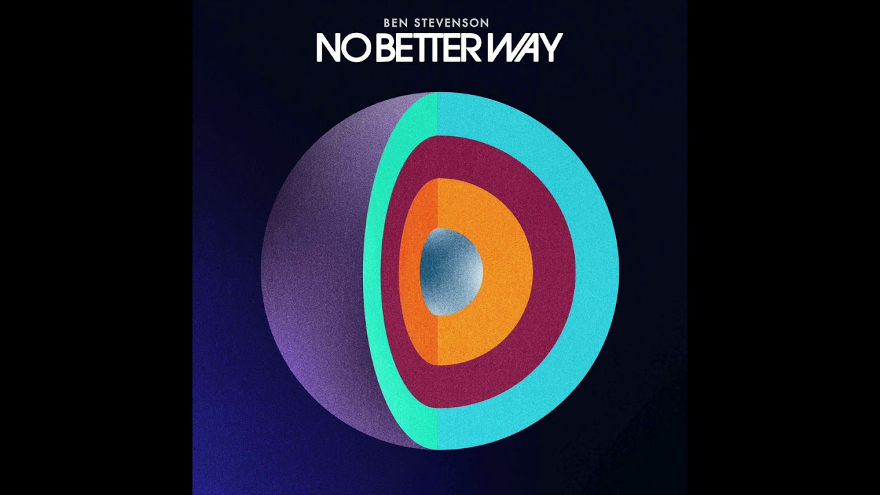 Ben Stevenson - No Better Way - YouTube