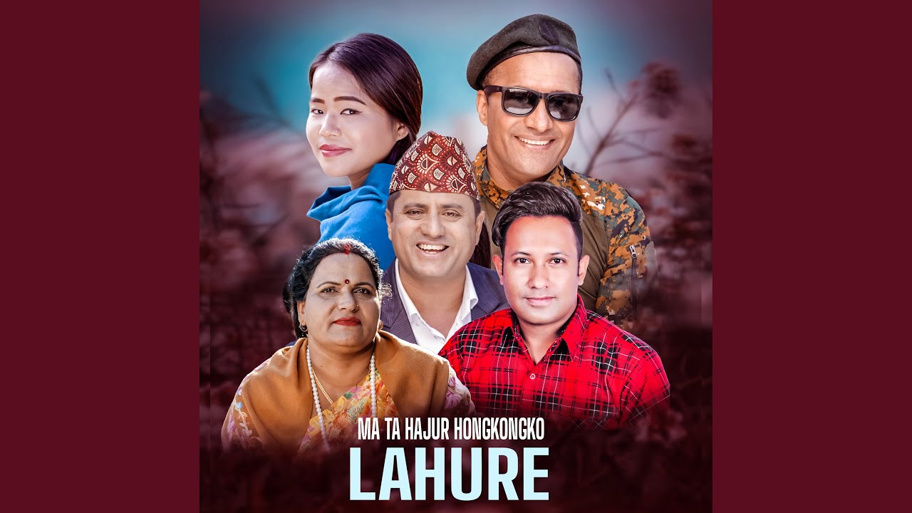 Ma Ta Hajur Hongkongko Lahure - YouTube