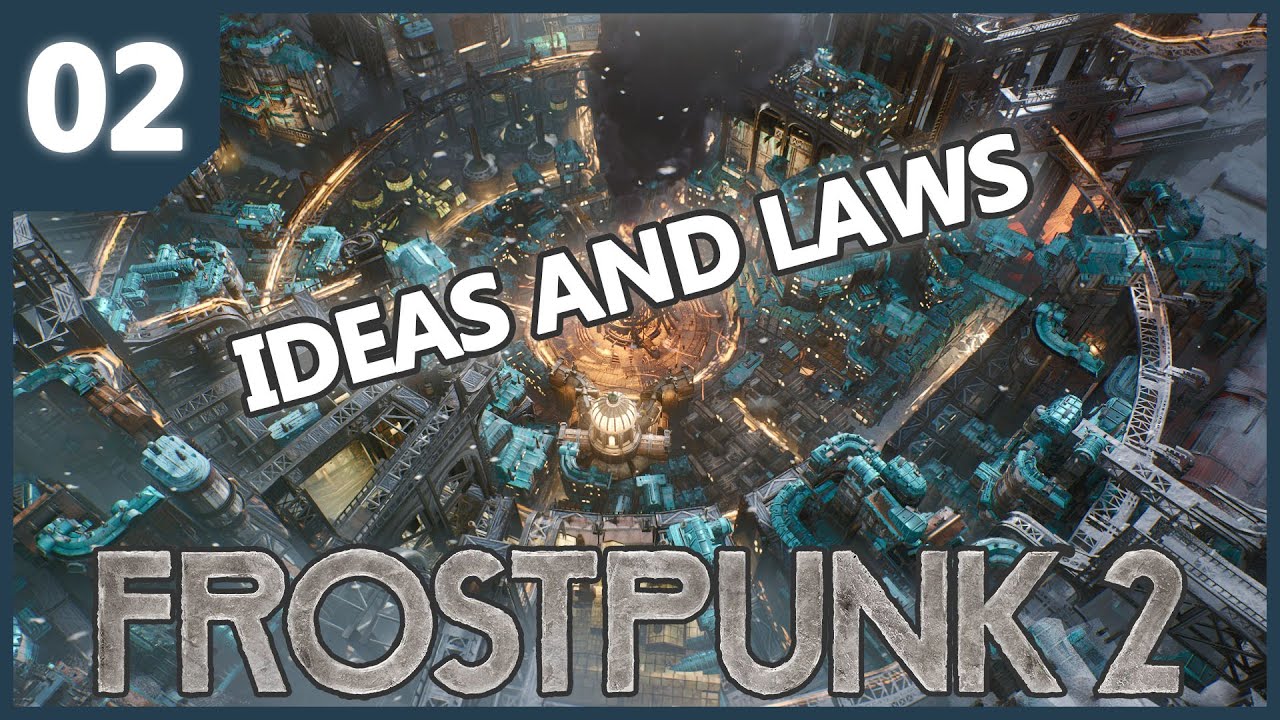 Factions, idea tree and laws - Frostpunk 2 EP02 New London - YouTube