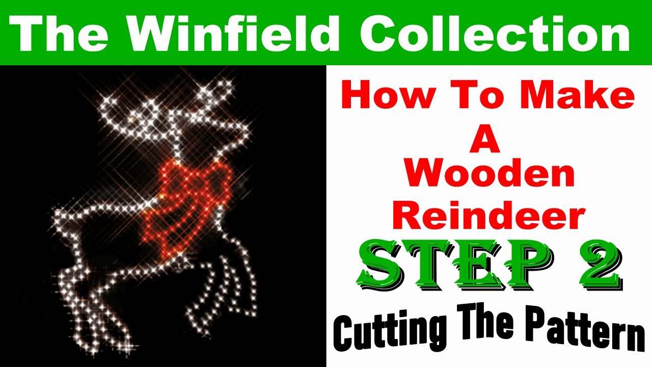 How To Make A Wooden Reindeer | Cutting The Pattern - YouTube