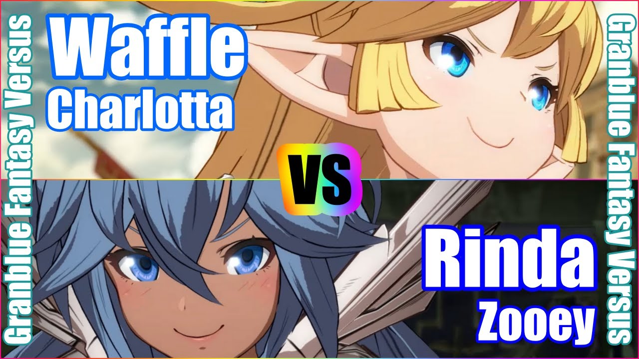 [GBVS] (4K) Granblue Fantasy Versus Rank match Waffle (Charlotta) vs ...