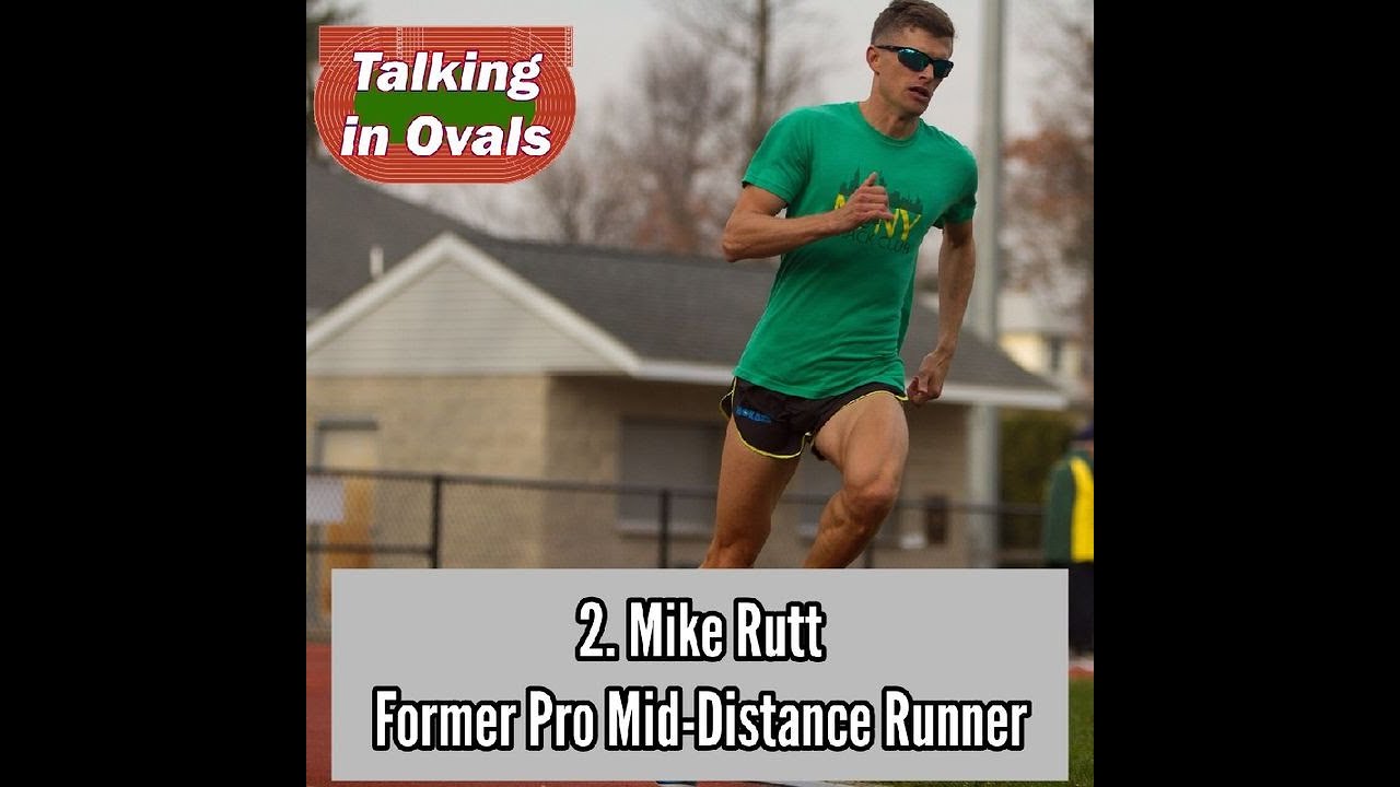 2. Mike Rutt, Former Pro Mid Distance Runner - YouTube