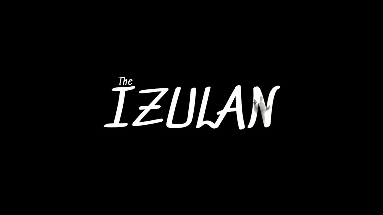 The Official Teaser Of IZULAN - YouTube