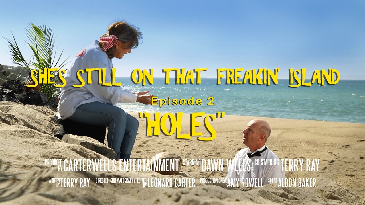 She's Still On That Freakin Island episode 2 "HOLES" - YouTube
