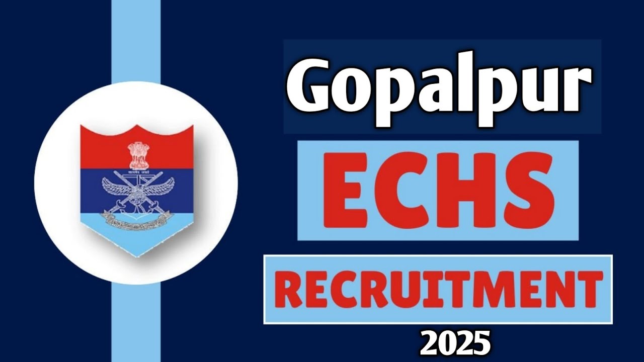 echs gopalpur new Recruitment 2025|echs gopalpur vacancy|echs gopalpur ...