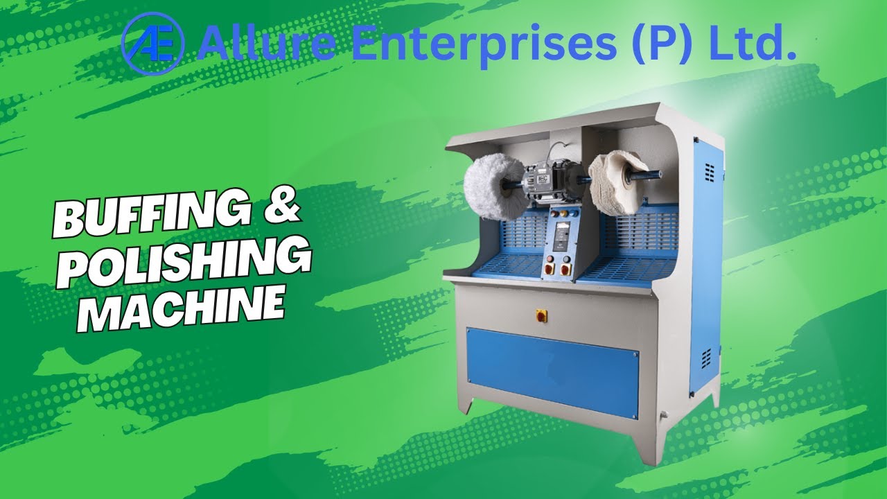 Buffing & polishing Machine I Polishing Machine I Buffing & Polishing ...