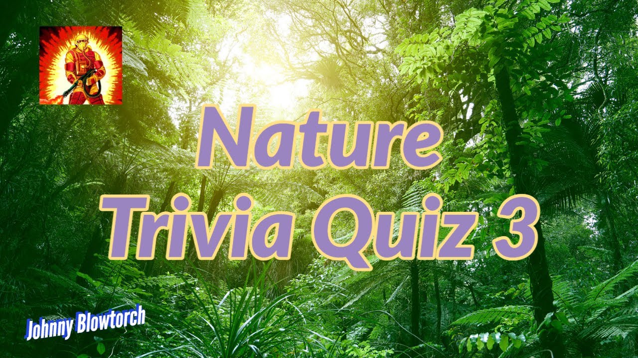 Nature Trivia Quiz 3 - YouTube