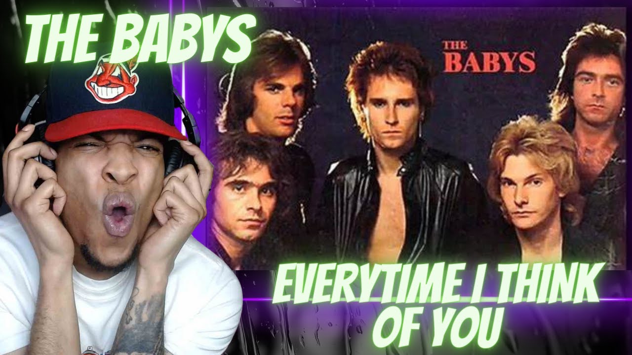 FIRST TIME HEARING | THE BABYS - EVERYTIME I THINK OF YOU | REACTION - YouTube