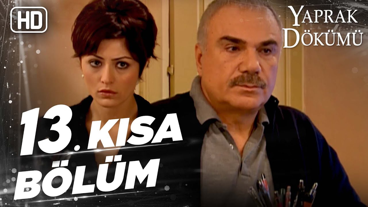 Yaprak Dökümü 13. Kısa Bölüm - YouTube