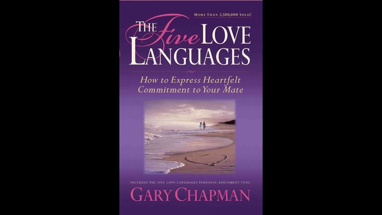The 5 Love Languages - Gary Chapman - YouTube