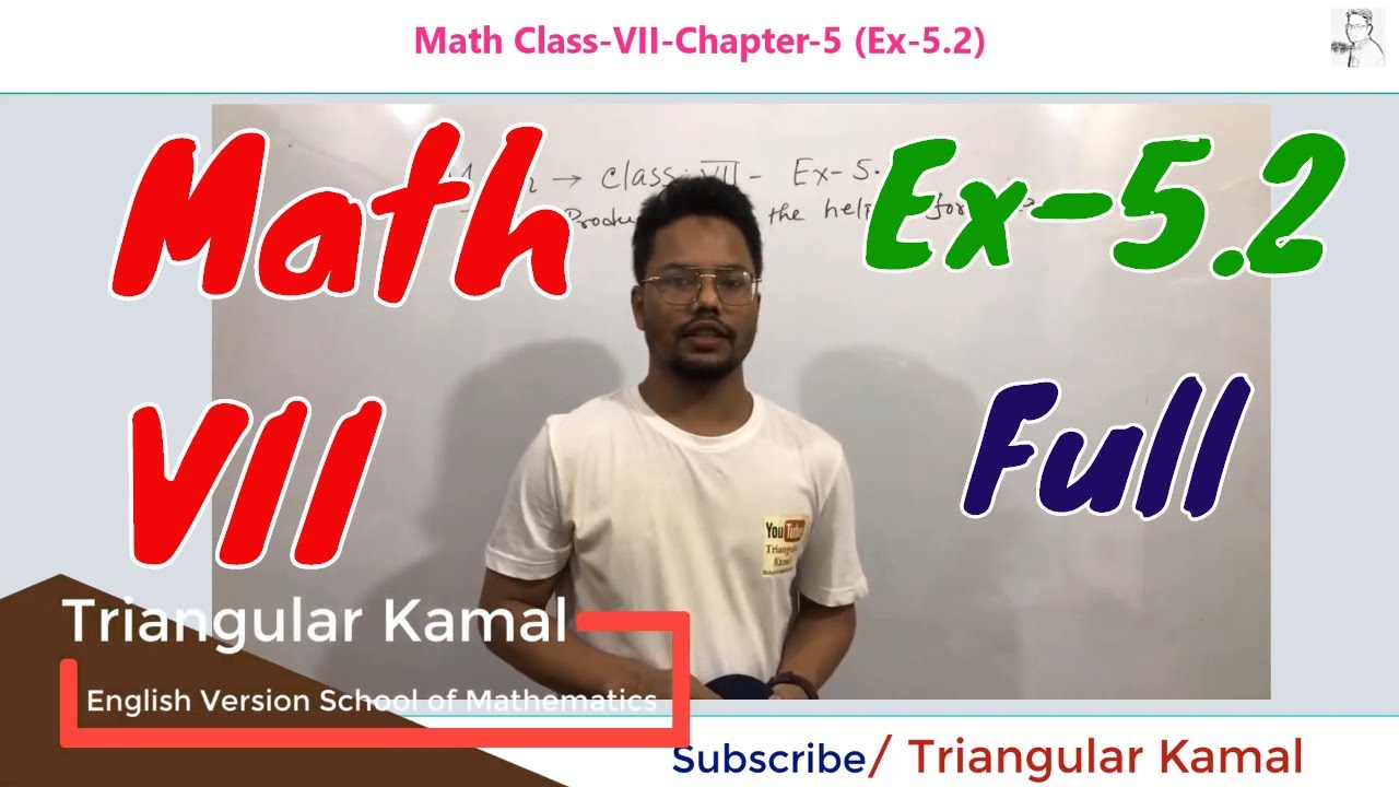 Class Seven Math EX (5.2 Full) | Live Class on Math Class-VII ...