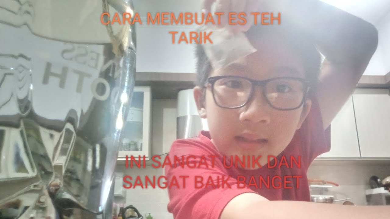 CARA MEMBUAT ES TEH TARIK - Teks Prosedur - YouTube
