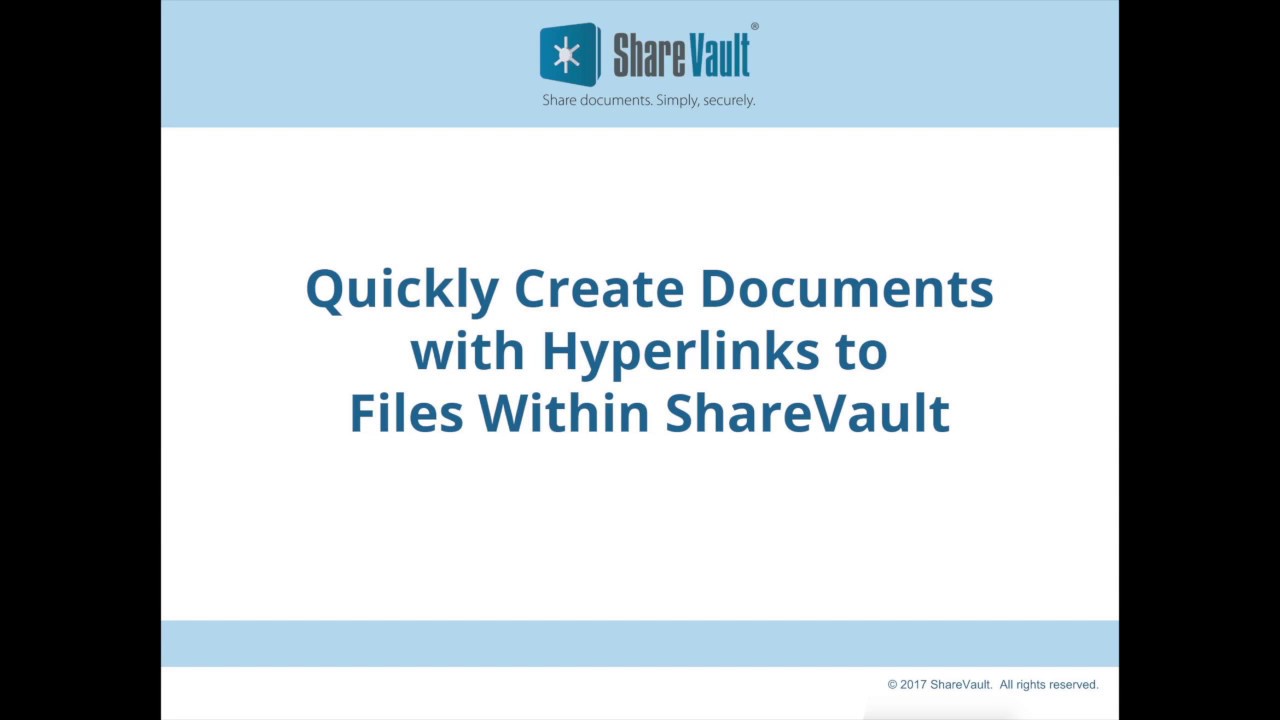 Quickly Create Documents with Hyperlinks to Files Within ShareVault ...