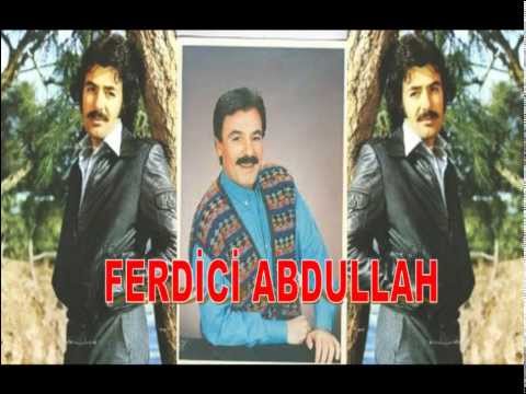 ferdici abdullah yaralıyım dertliyim