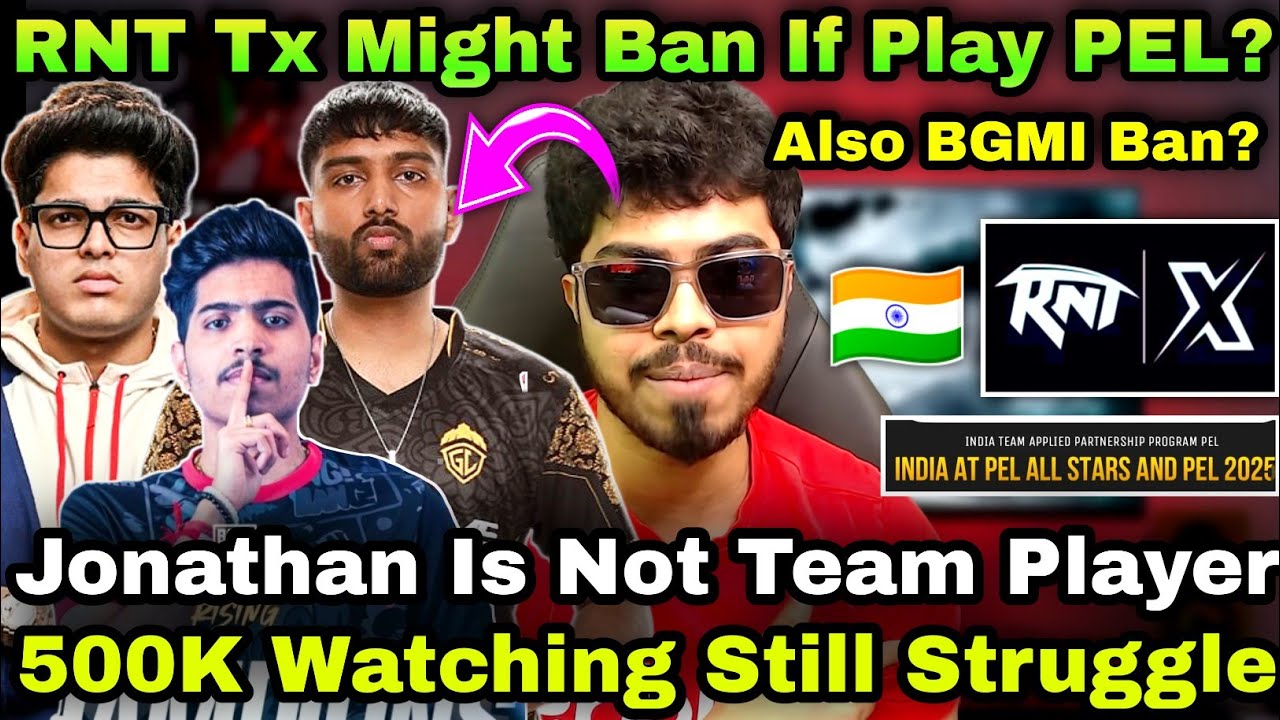 Jonathan Is Not A Team Player & Best Player 😮RNT Tx Might Ban If Play ...
