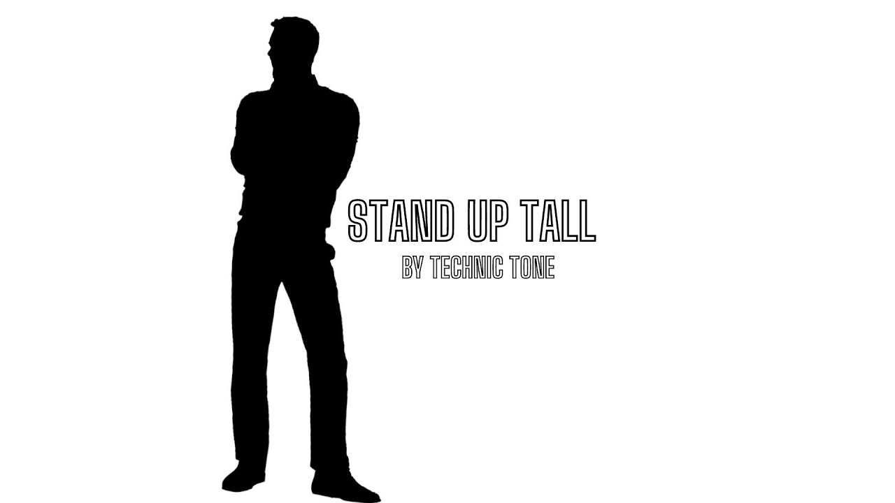 Stand Up Tall - YouTube