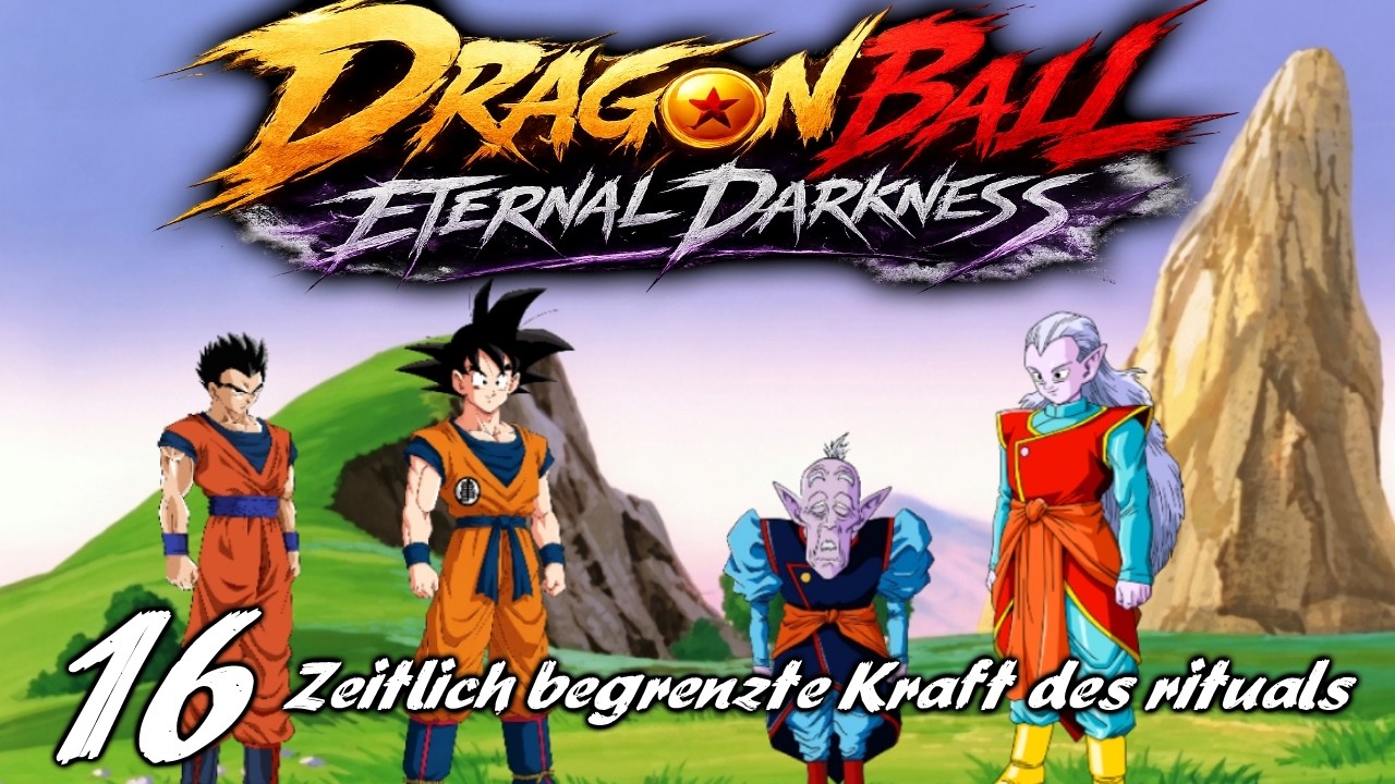 Dragonball Eternal Darkness Folge 16 Zeitlich begrenzte Kraft des ...