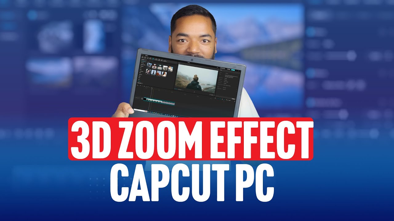 How to Add 3D Zoom Effect in CapCut PC | Easy Step-by-Step Tutorial - YouTube