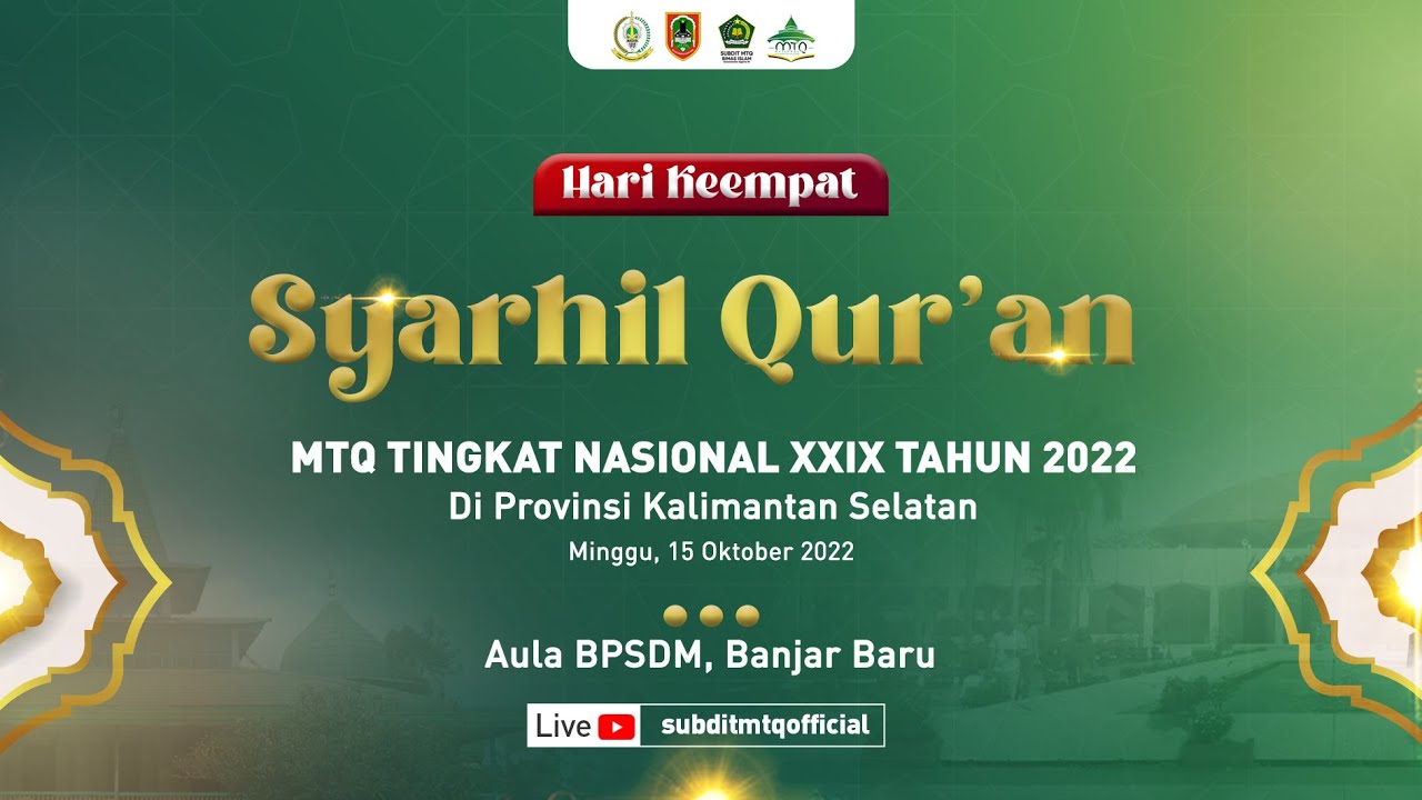 MTQN 2022 KALSEL | SYARHIL QUR'AN | VENUE BPSDMD KALSEL - YouTube