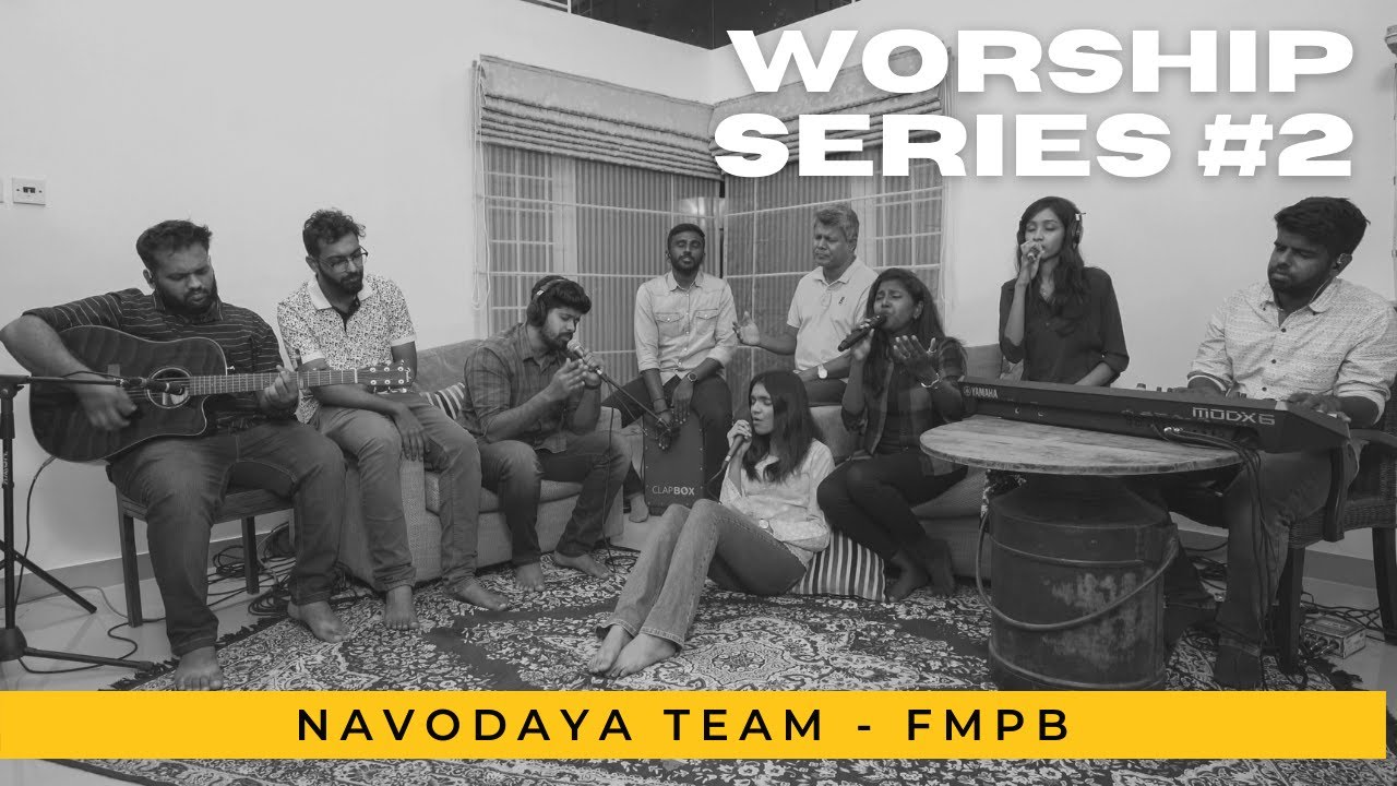 Navodaya team | Worship series #2 | FMPB | Friends Missionary Prayer ...