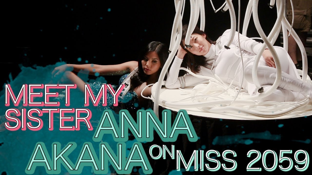 Meet my TV Sister, Anna Akana on Miss 2059 - YouTube