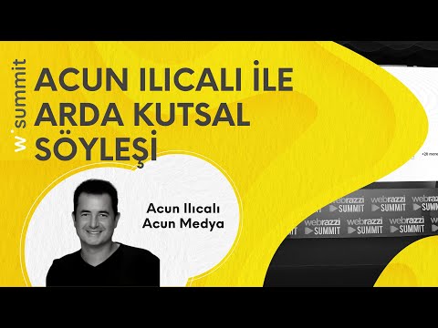 Acun Ilıcalı ile Arda Kutsal Söyleşi | Webrazzi Summit 2021