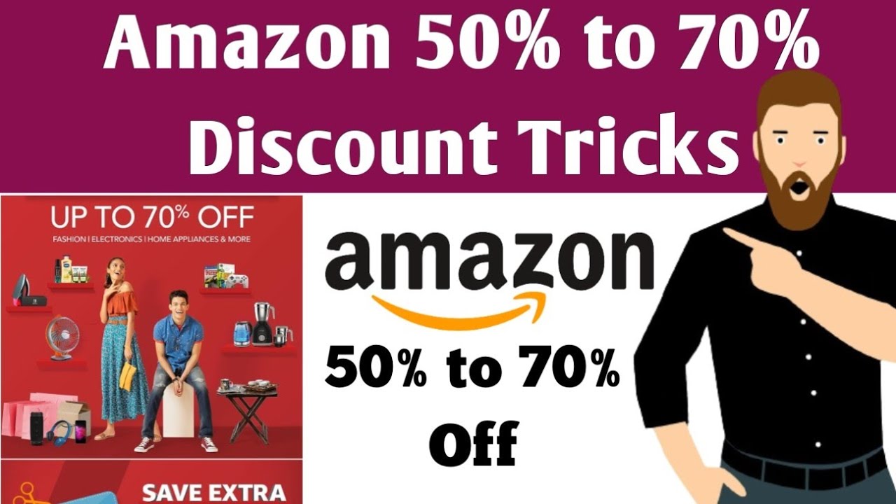 50% to 70% Discount in Amazon New Tricks | Amazon Discount Trick - YouTube