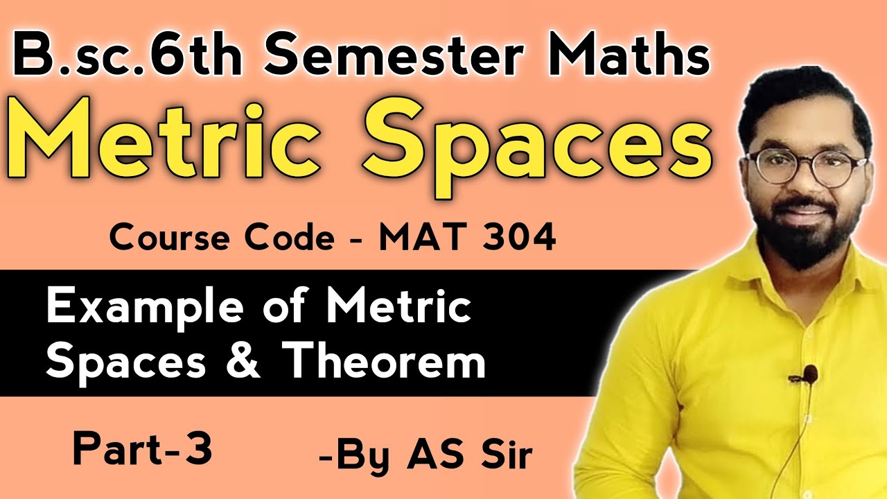 B.sc.6th Semester Maths | Metric Spaces | Examples of Metric spaces ...