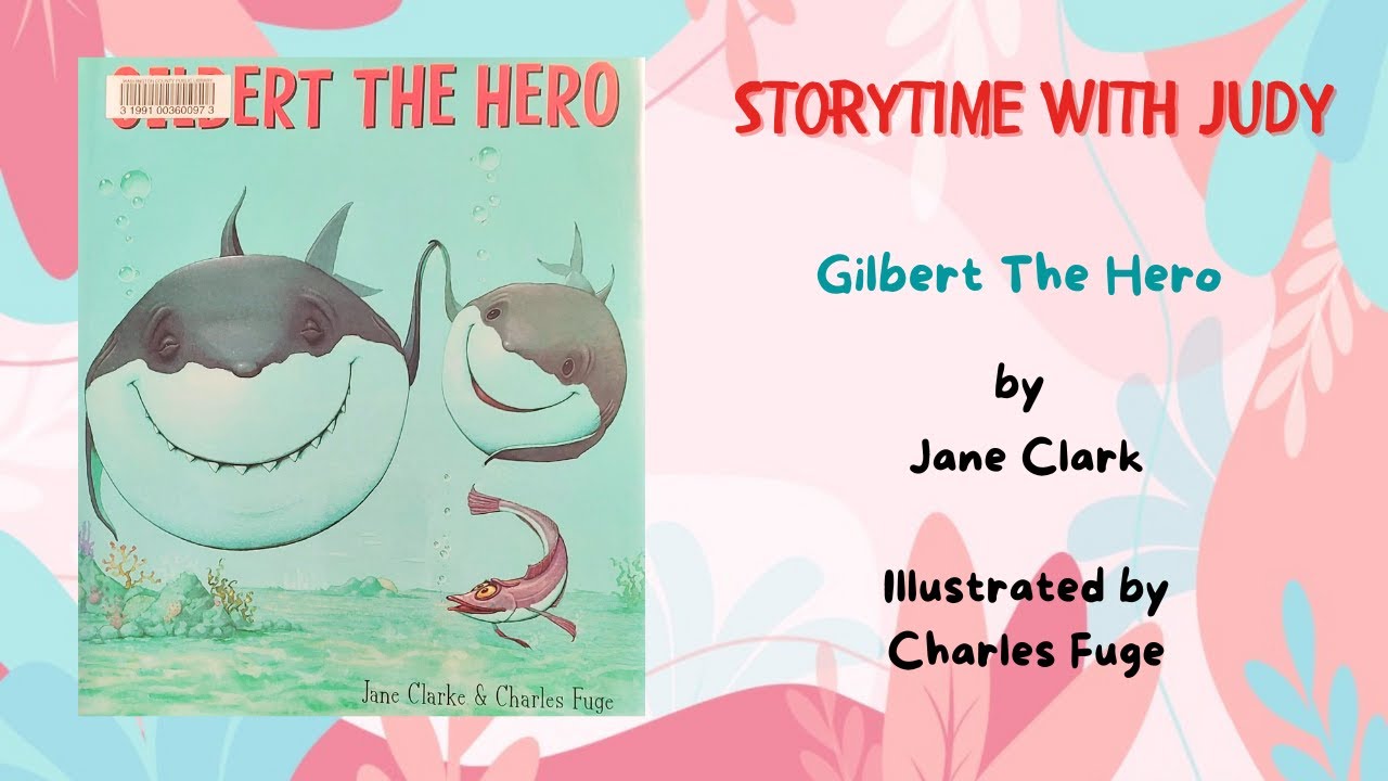 READ ALOUD Children's Book - Gilbert the Hero - YouTube