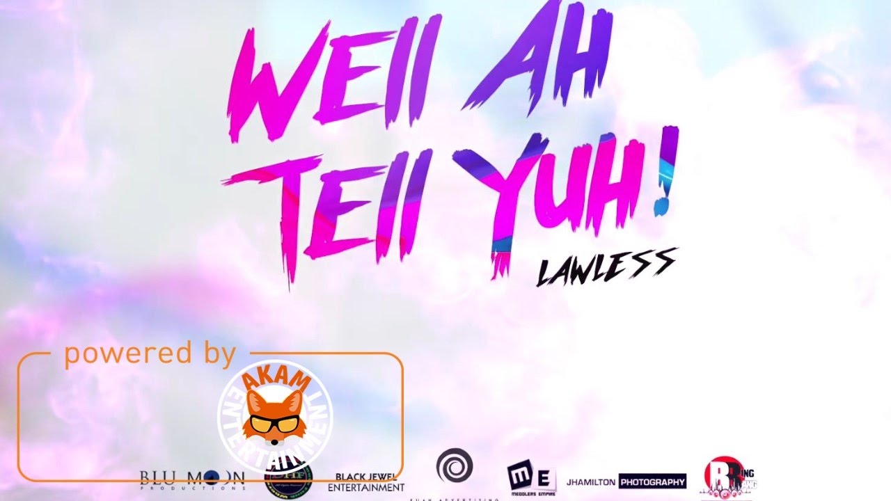 Lawless - Well Ah Tell Yuh Bend Yuh Back [Lyric Video] - YouTube