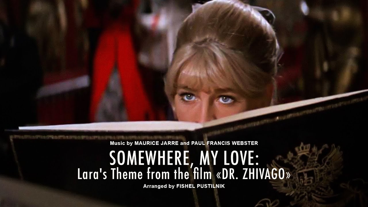 Fishel Pustilnik - Somewhere, My Love: Lara's Theme from the film «Dr ...