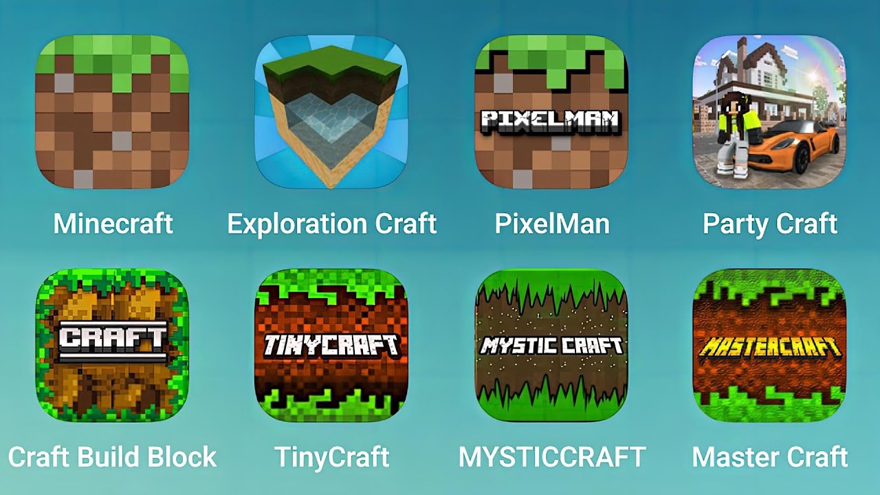 Minecraft, Exploration Craft, PixelMan, Party Craft, Craft Build Block, Tiny Craft, Mystic Craft ...
