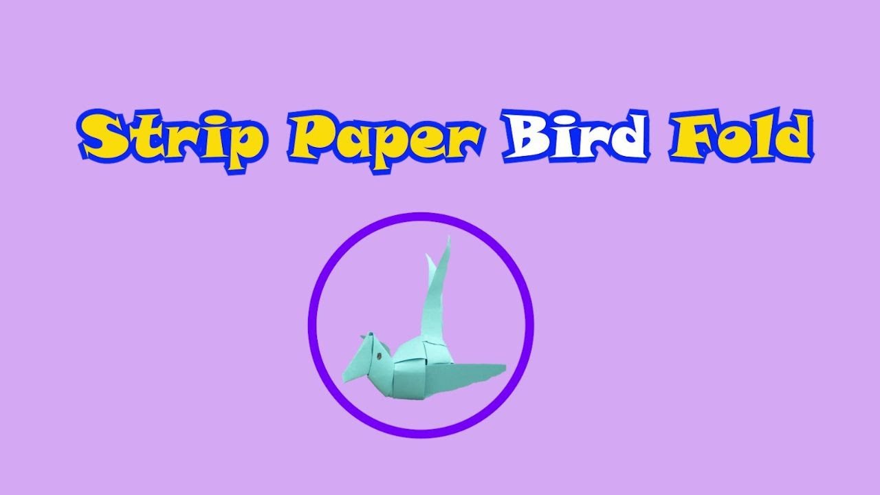 HOW TO FOLD PAPER STRIPS INTO A BIRD - YouTube