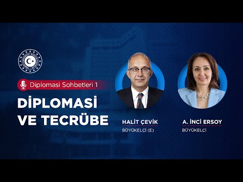 Diplomasi Sohbetleri #1 – Diplomasi ve Tecrübe