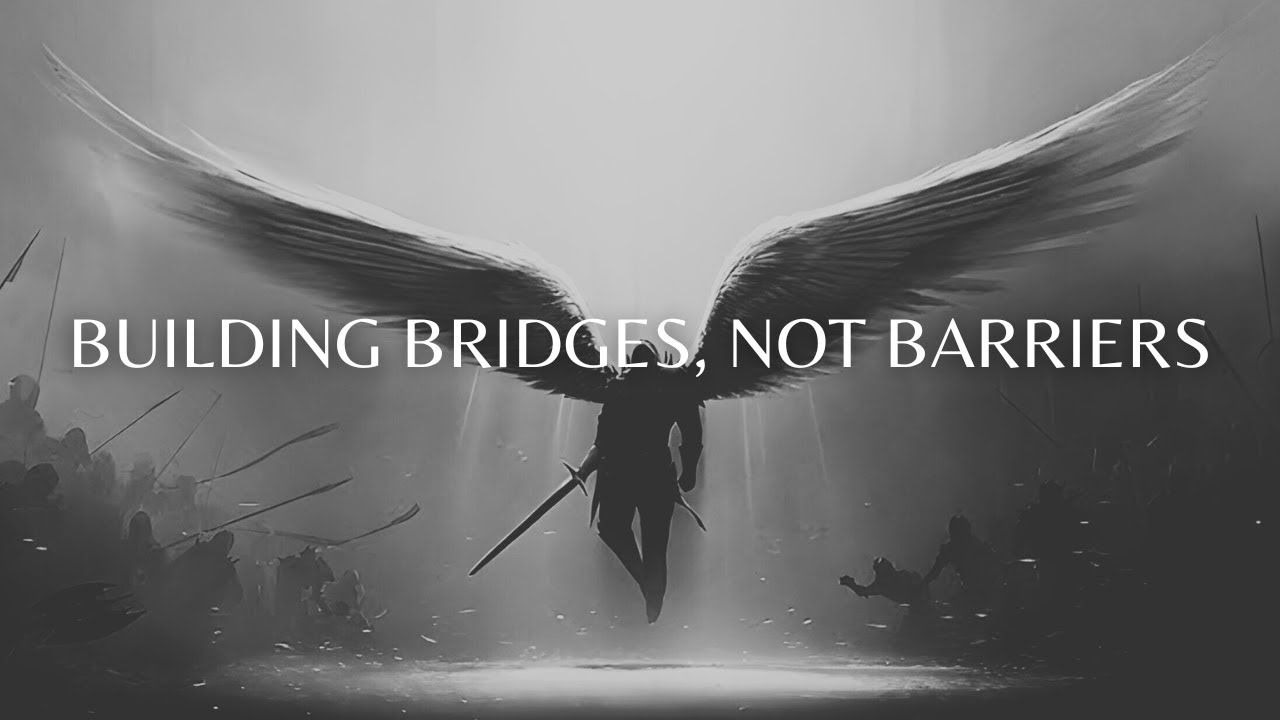 BEWARE OF DIVISION: Building Bridges, Not Barriers | Christian ...