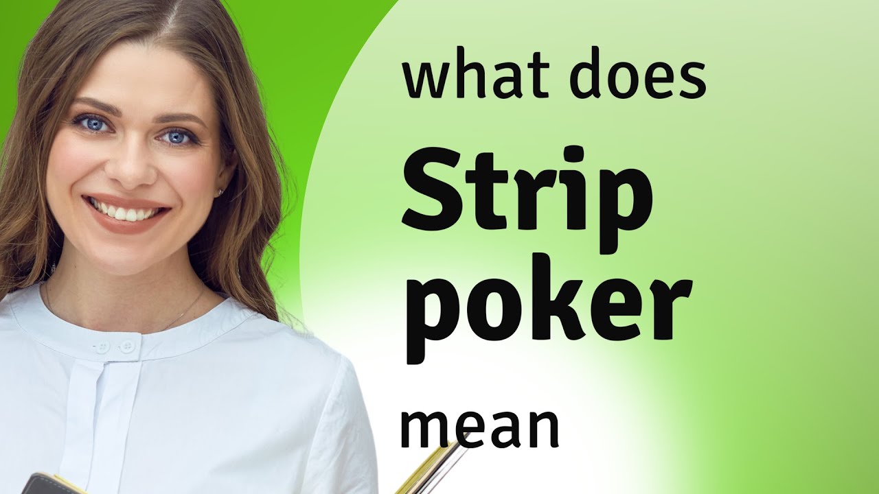 Strip poker — definition of STRIP POKER - YouTube