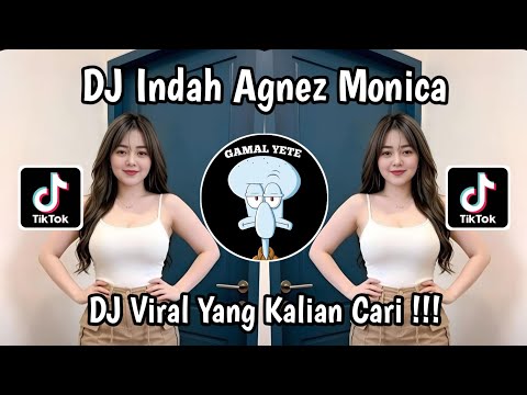 DJ INDAH AGNEZ MONICA AGAATWO FULL SONG TERBARU 2026 !!!