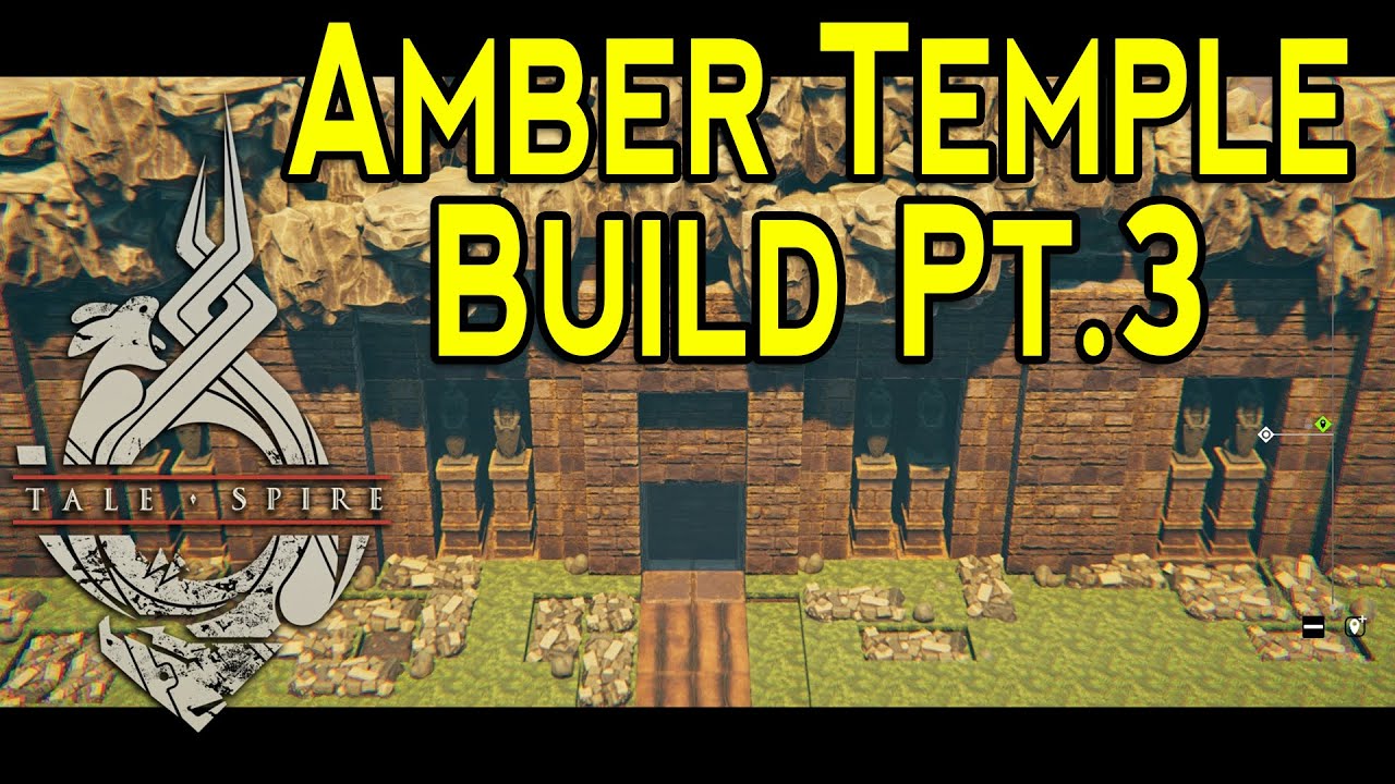 TaleSpire Amber Temple Build [Part 3] - YouTube