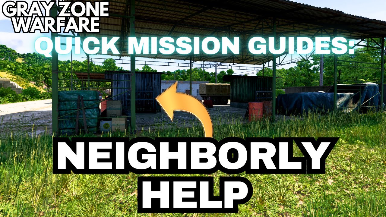 Neighborly Help Quick Guide Gray Zone Warfare #grayzonewarfare #gzw ...