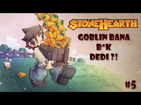 #5 Stonehearth - Goblin Bana B*k Dedi ?! [Türkçe]