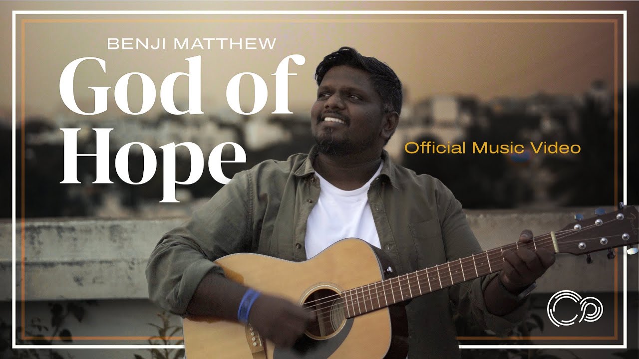 God of Hope | Benji Matthew | Official music video #eternitycollective ...