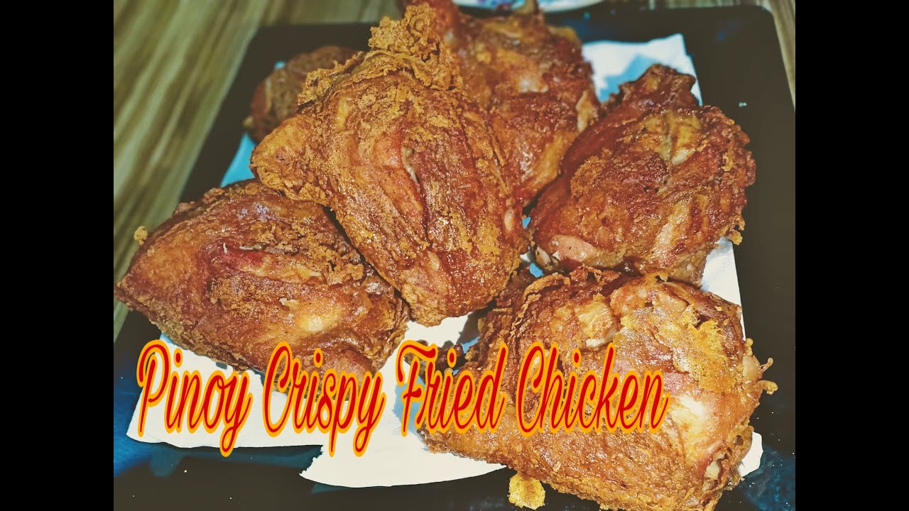 PINOY CRISPY FRIED CHICKEN - YouTube